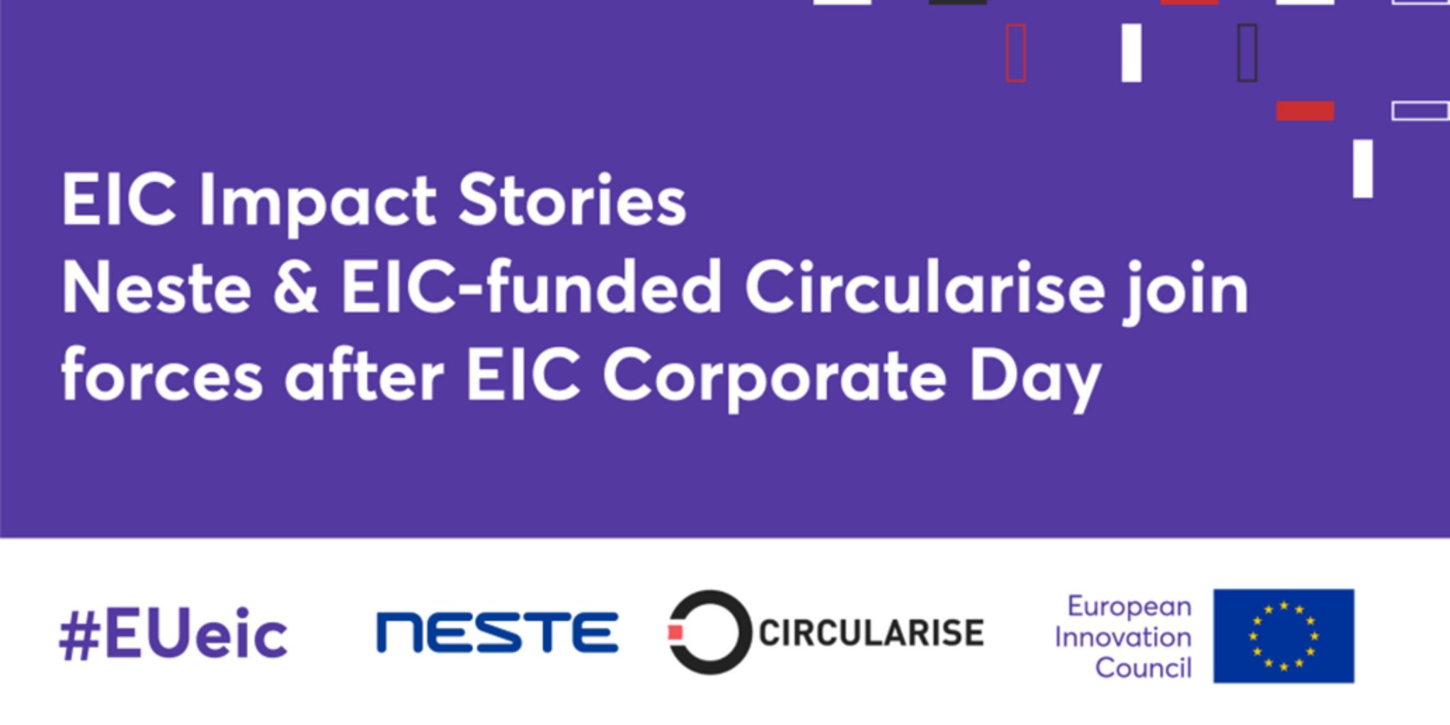EIC Impact Stories – Neste & EIC-funded Circularise join forces after an EIC Corporate Day ...